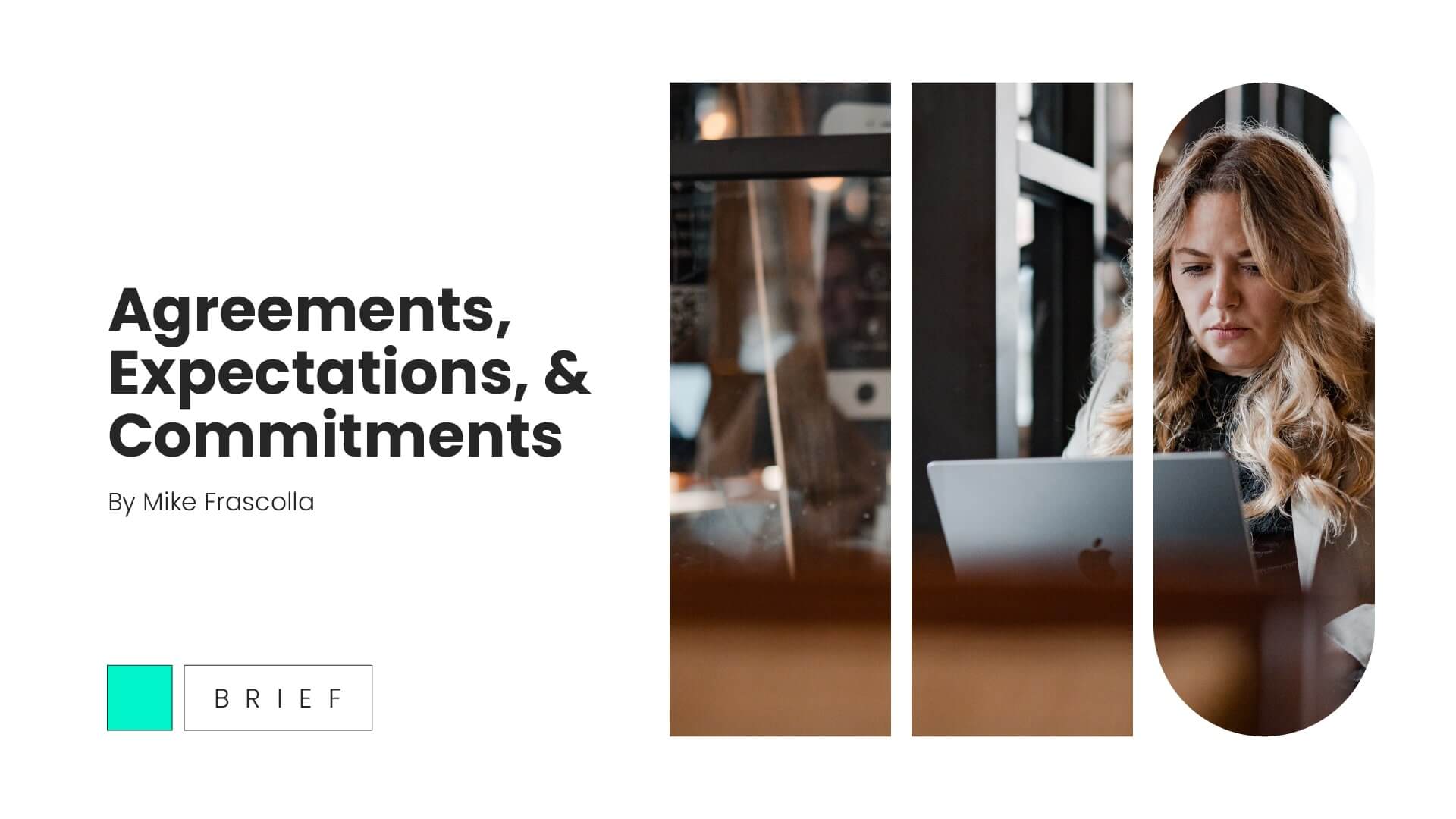 Agreements, Expectations, and Commitments